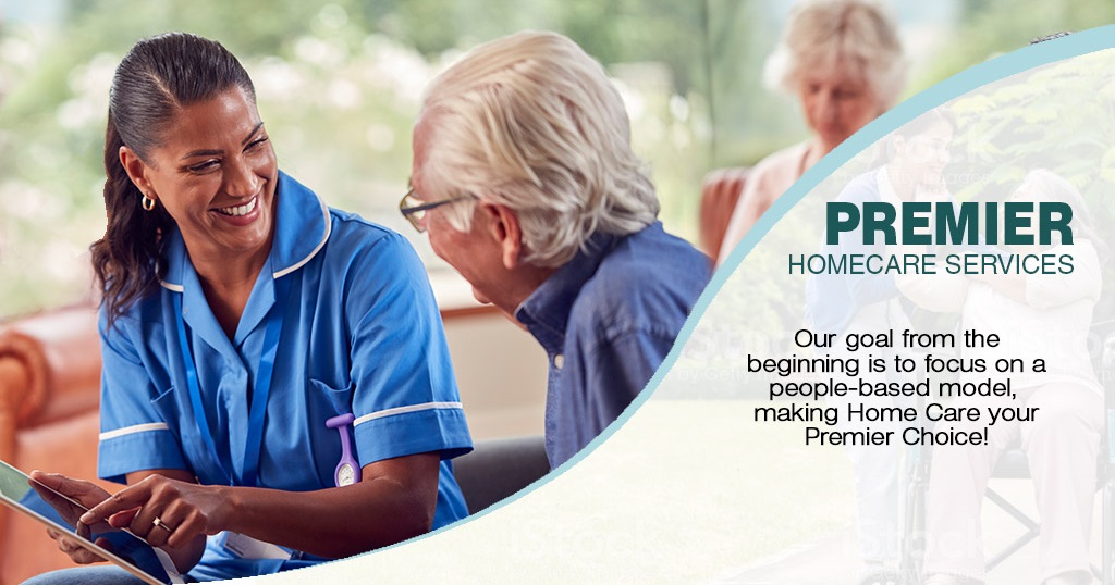 Premier Homecare Services – Offering A Personalized Service To Maximize ...